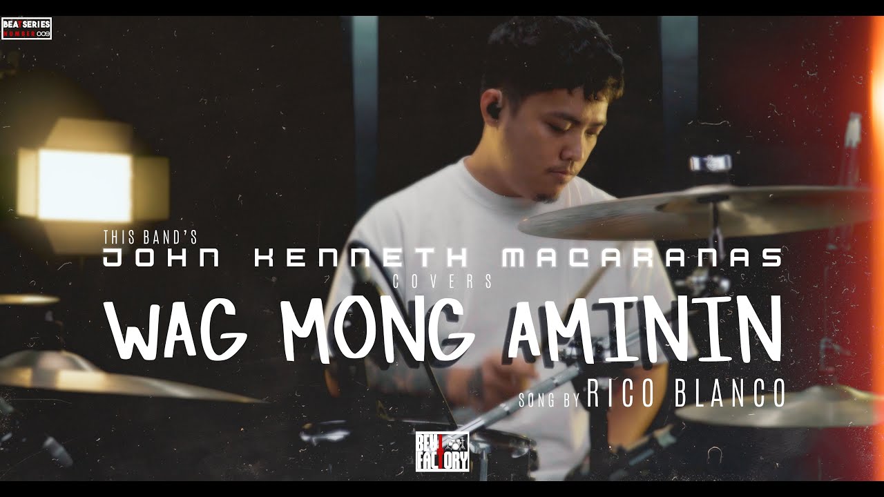 Beat Series #009: Wag Mong Aminin - Drum Cover by John Macaranas of This Band l Beat Factory PH ...