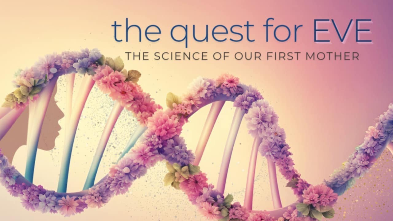 The Quest For Eve: The Most Irrefutable Video On The Science of Adam ...