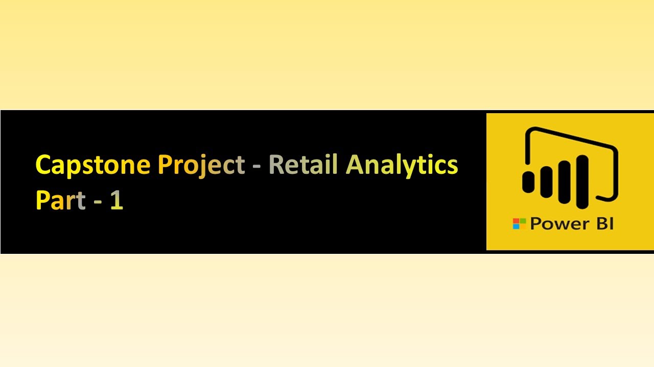 Capstone Project - Retail Analytics Part - 1 - YouTube