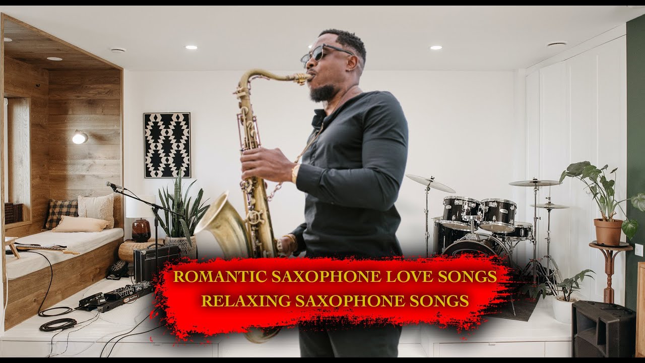 Saxophone Love Songs [ Best Relaxing Saxophone Songs ] Romantic - YouTube