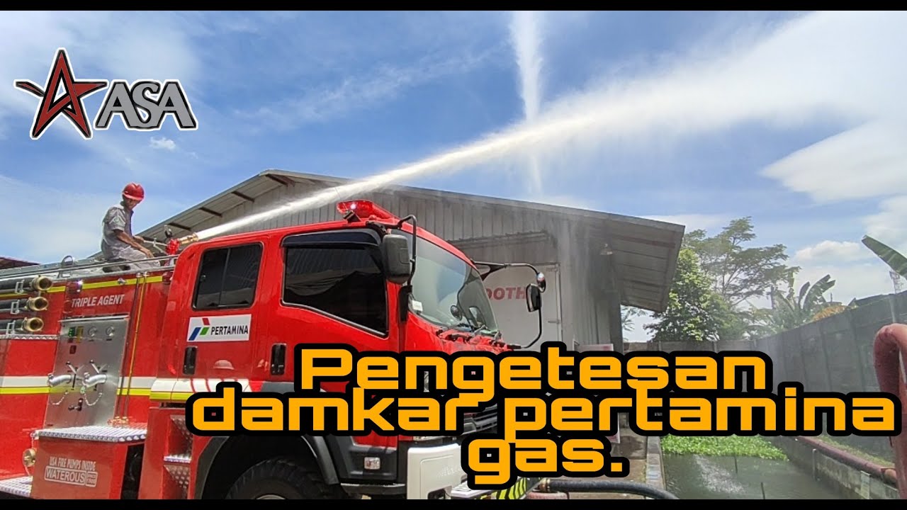 PENGETESAN DAMKAR Pertamina gas. FE 5000 liter TRIPLE AGENT - YouTube