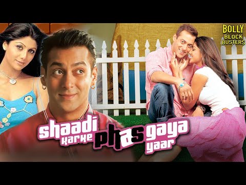 Shaadi Karke Phas Gaya Yaar | Hindi Full Movie | Salman Khan, Shilpa Shetty | Hindi Comedy Movies
