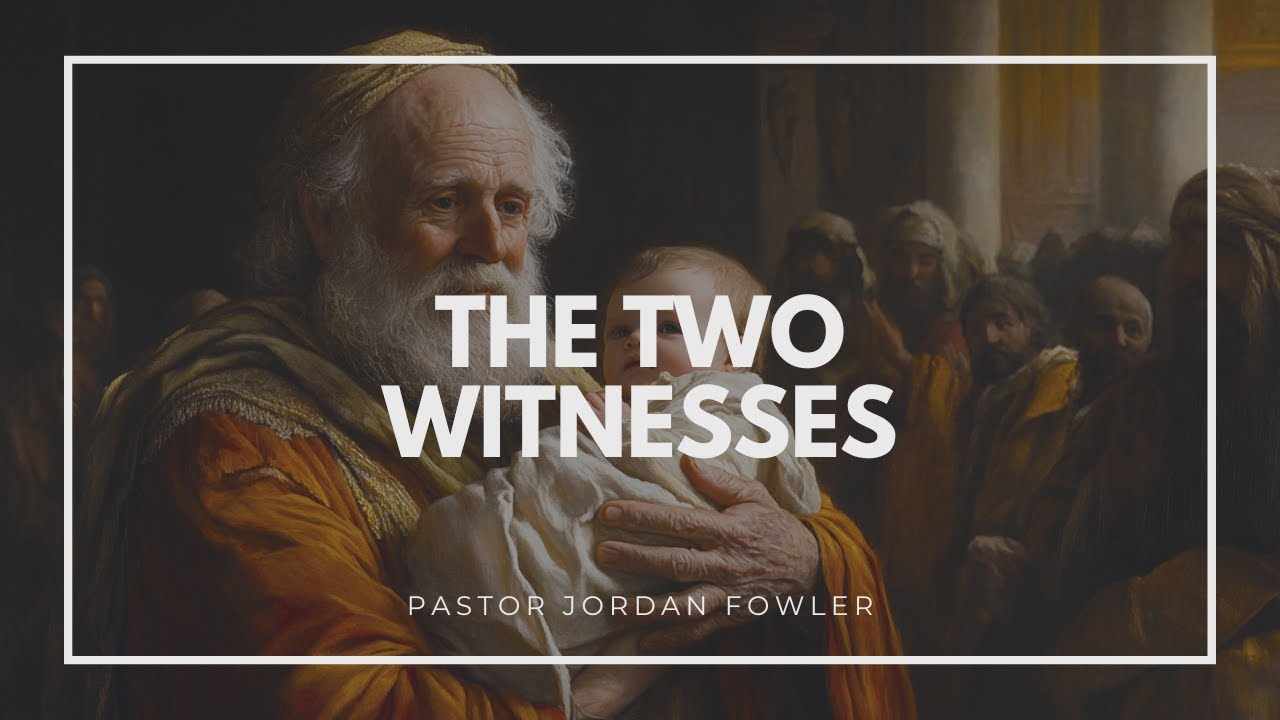The Two Witnesses - Jordan Fowler - YouTube