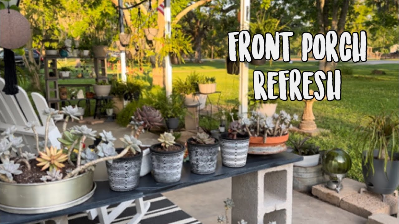 Front Porch Refresh & Tour | April 28, 2024 - YouTube