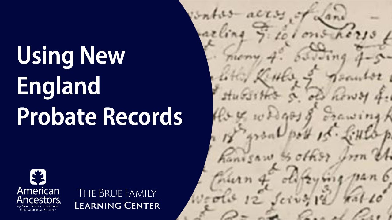 Using New England Probate Records - YouTube