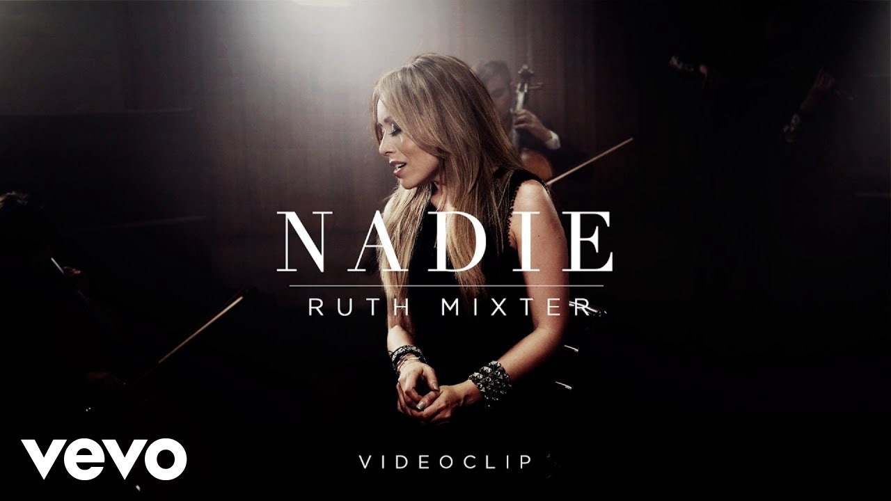Ruth Mixter - Ruth Mixter - Nadie (Videoclip oficial) - YouTube