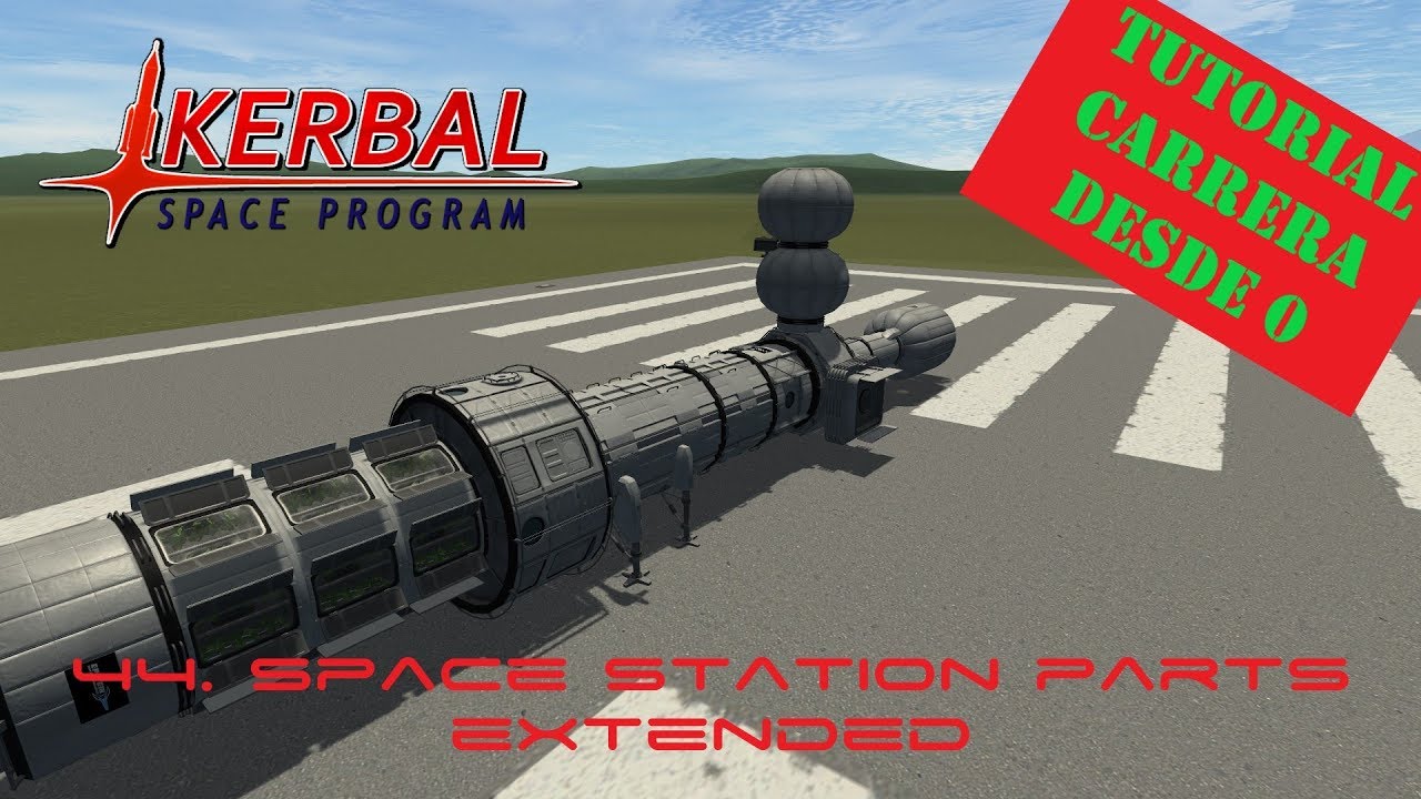 Kerbal Space Program: 44. SPACE STATION PARTS EXTENDED - YouTube