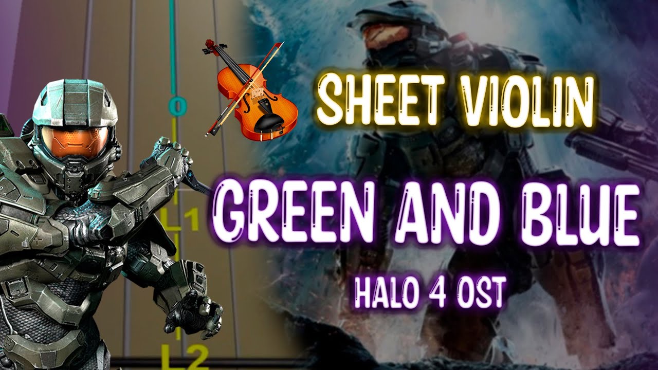 Halo 4 OST - Green and Blue Violín Tutorial / Tab Tutorial / Sheet ...