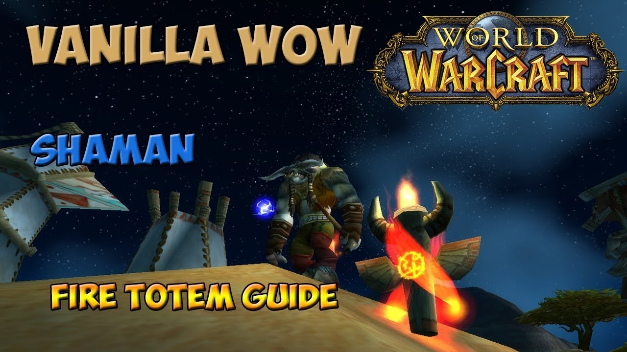 WoW Vanilla Guide - Ultimate Shaman guide - Call of Fire - YouTube
