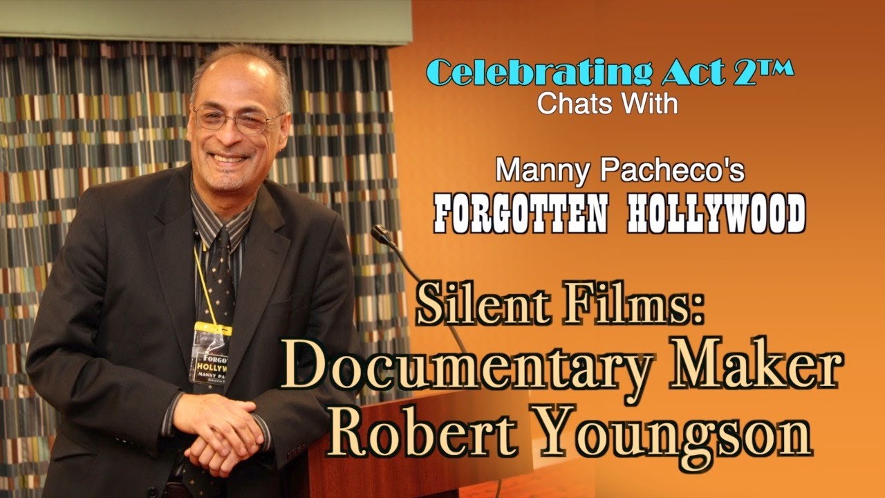 Silent Films & Documentarian Robert Youngson - YouTube