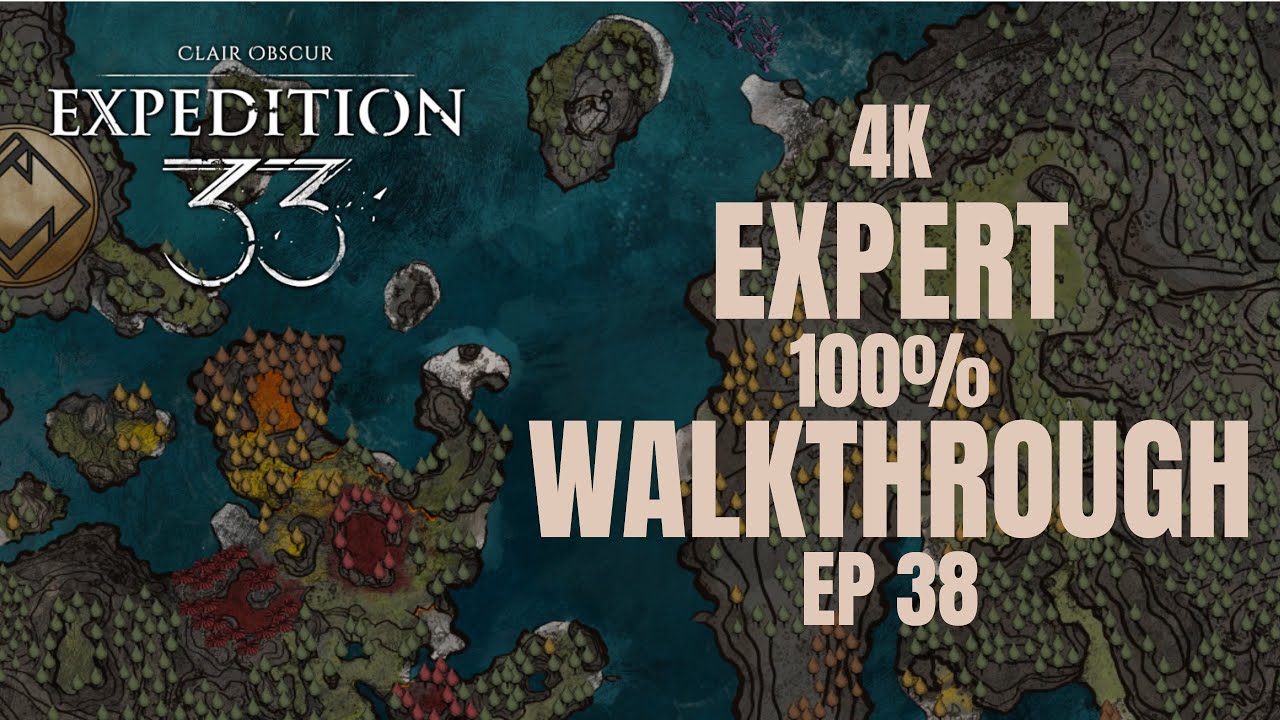 [Clair Obscur Expedition 33] EP38 Lower Area of The Map (GOTY2025 ...