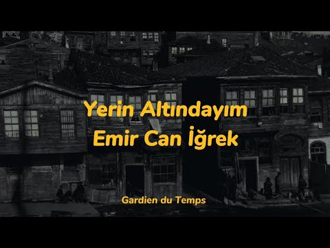 Emir Can İğrek - Yerin Altındayım |Sözleri