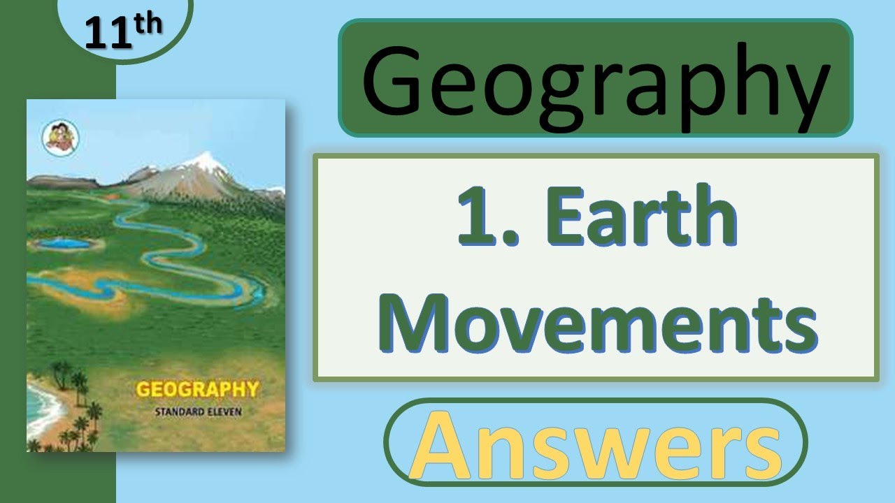 Class 11 Geography Ch 1 – Earth Movements | Exercise Question Answers ...