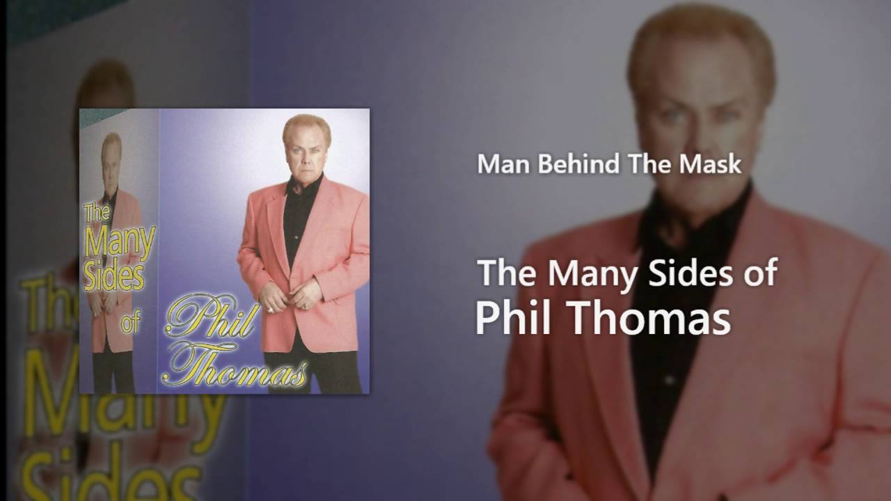 Phil Thomas - Man Behind The Mask - YouTube