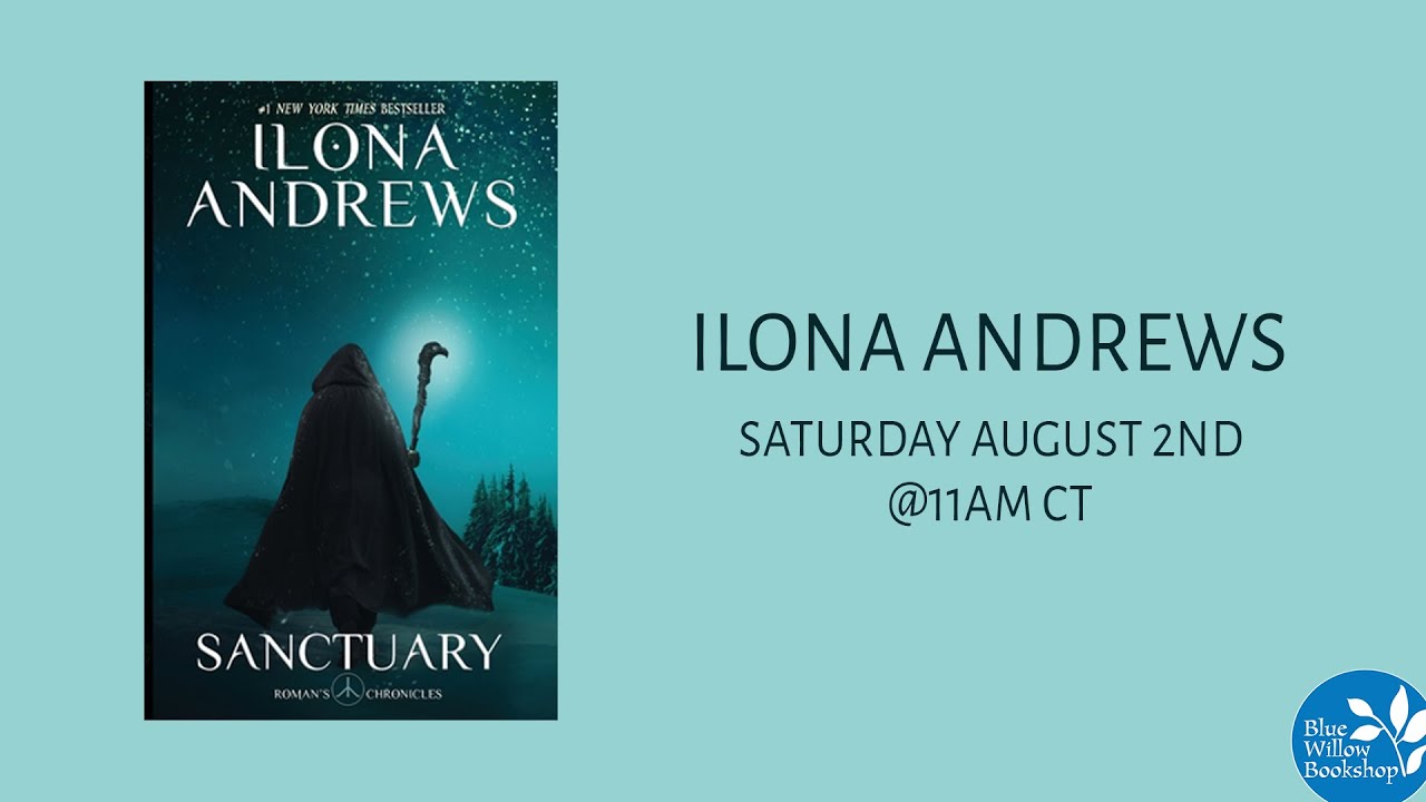 Blue Willow presents: Ilona Andrews | Sanctuary - YouTube