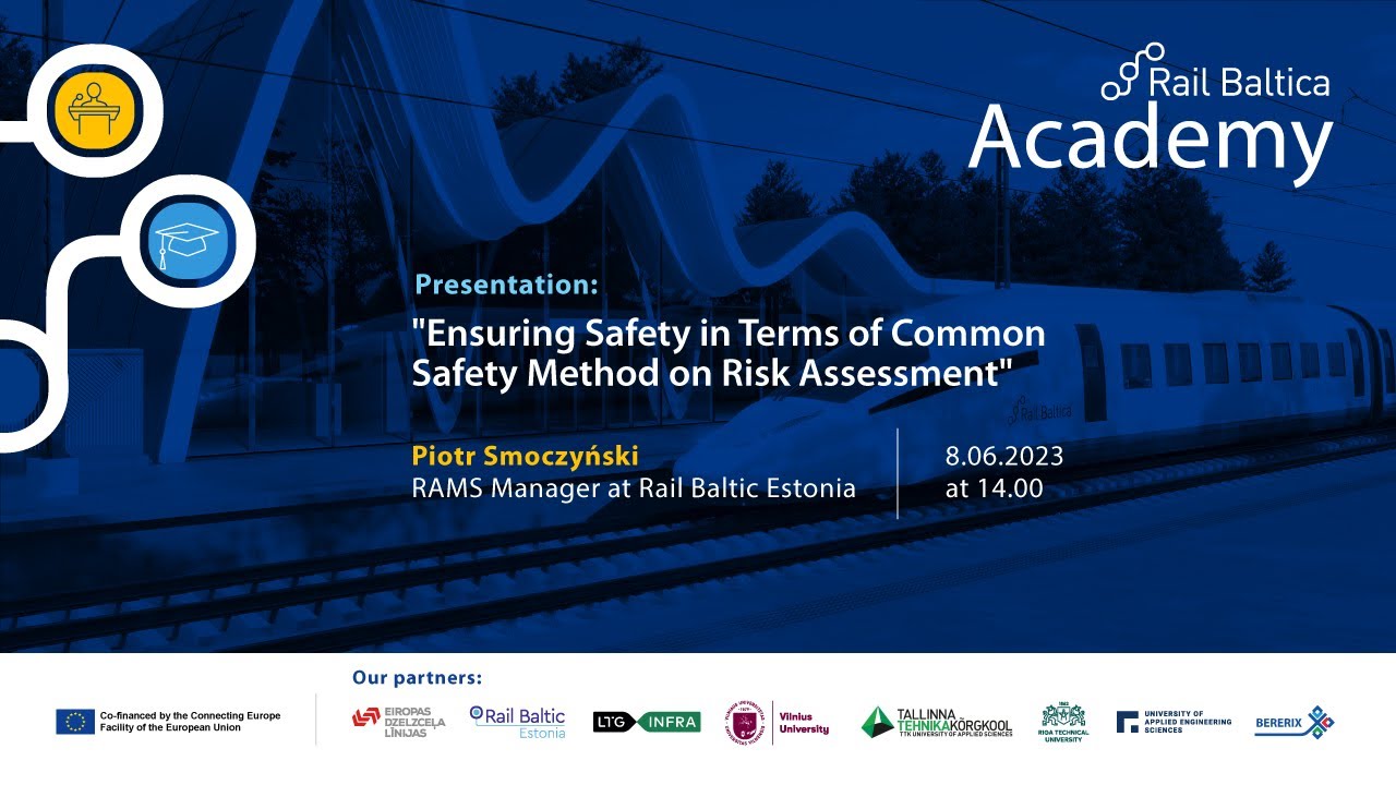 Rail Baltica Academy: Ensuring Safety in Terms of Common Safety Method ...