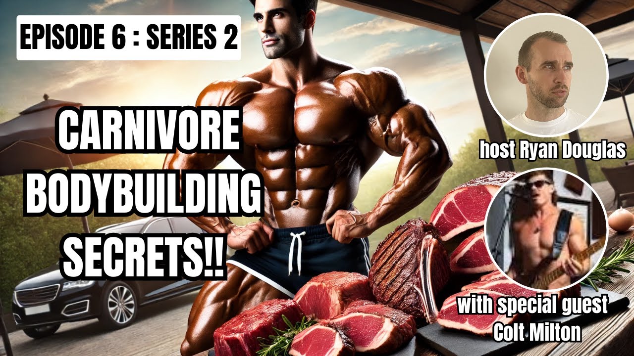 Carnivore Bodybuilding Secrets with Colt Milton - YouTube