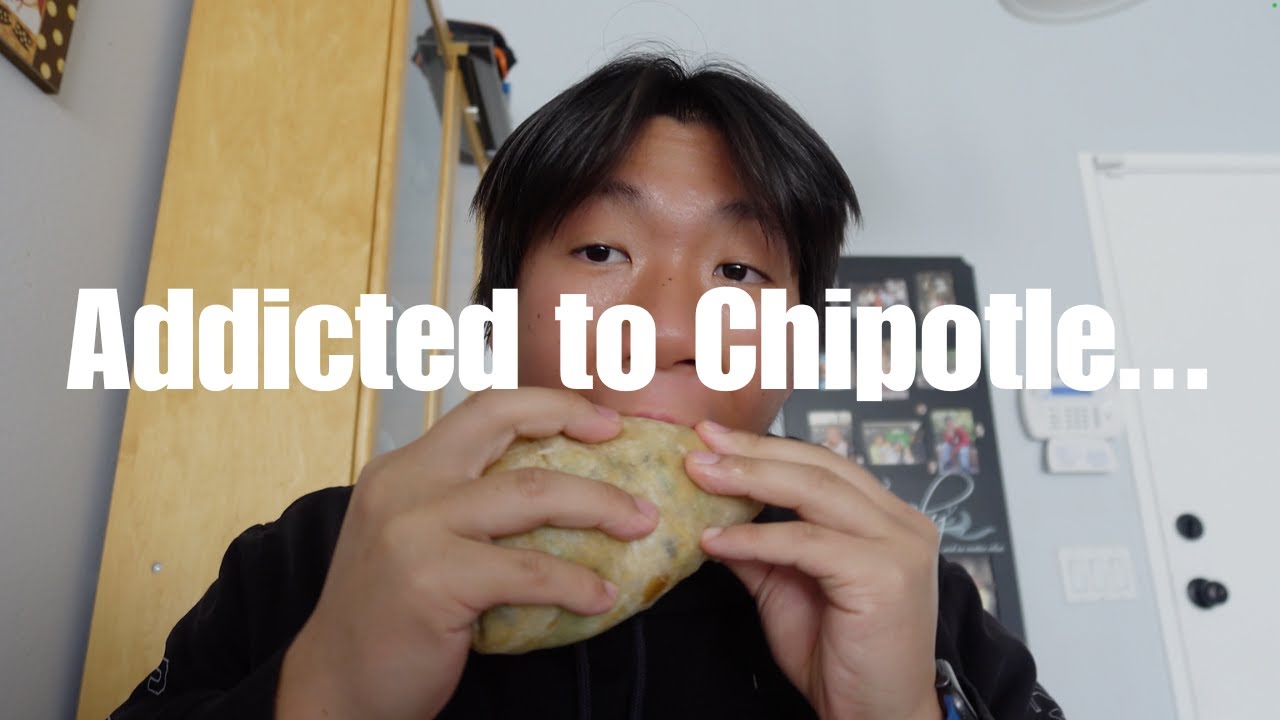 what it's like to be a chipotle addict... - YouTube