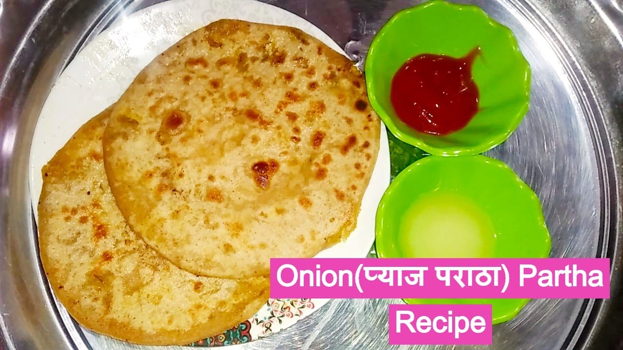 Pyaz Paratha Recipe | Onion Parantha Recipe | प्याज़ के परोंठे - YouTube