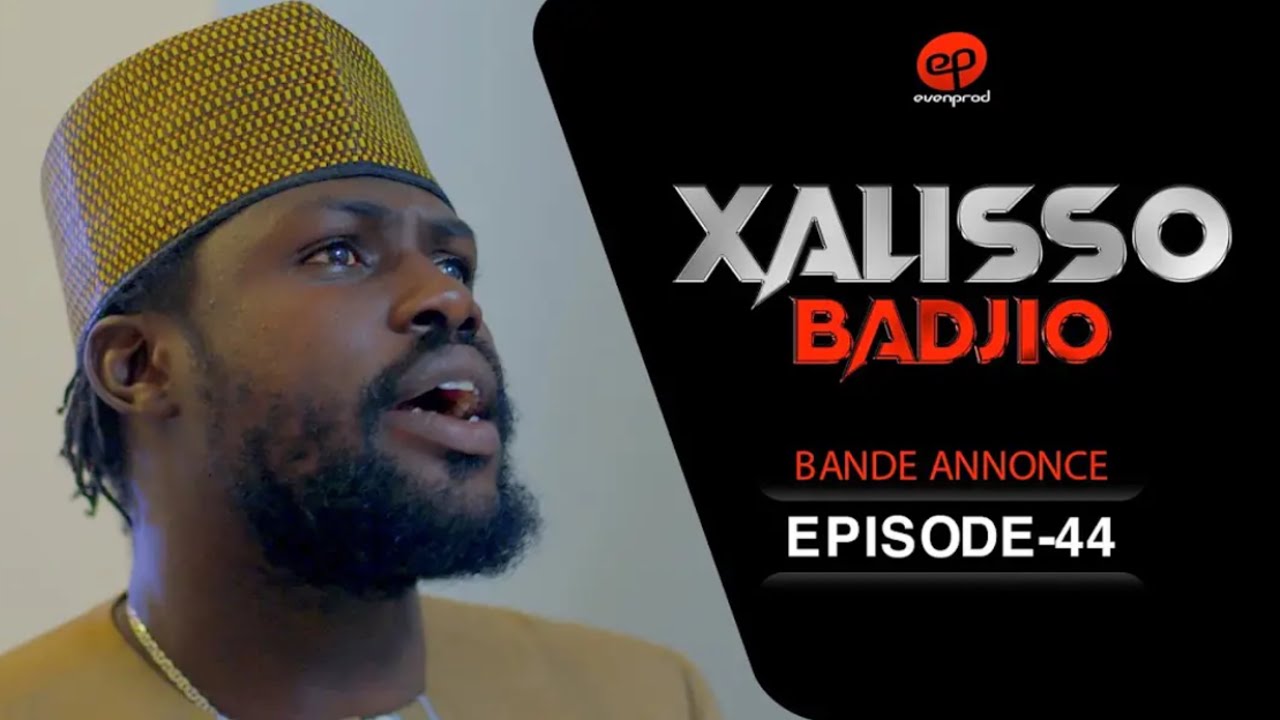 XALISSO BADJIO ÉPISODE 44 SAISON 1 - YouTube