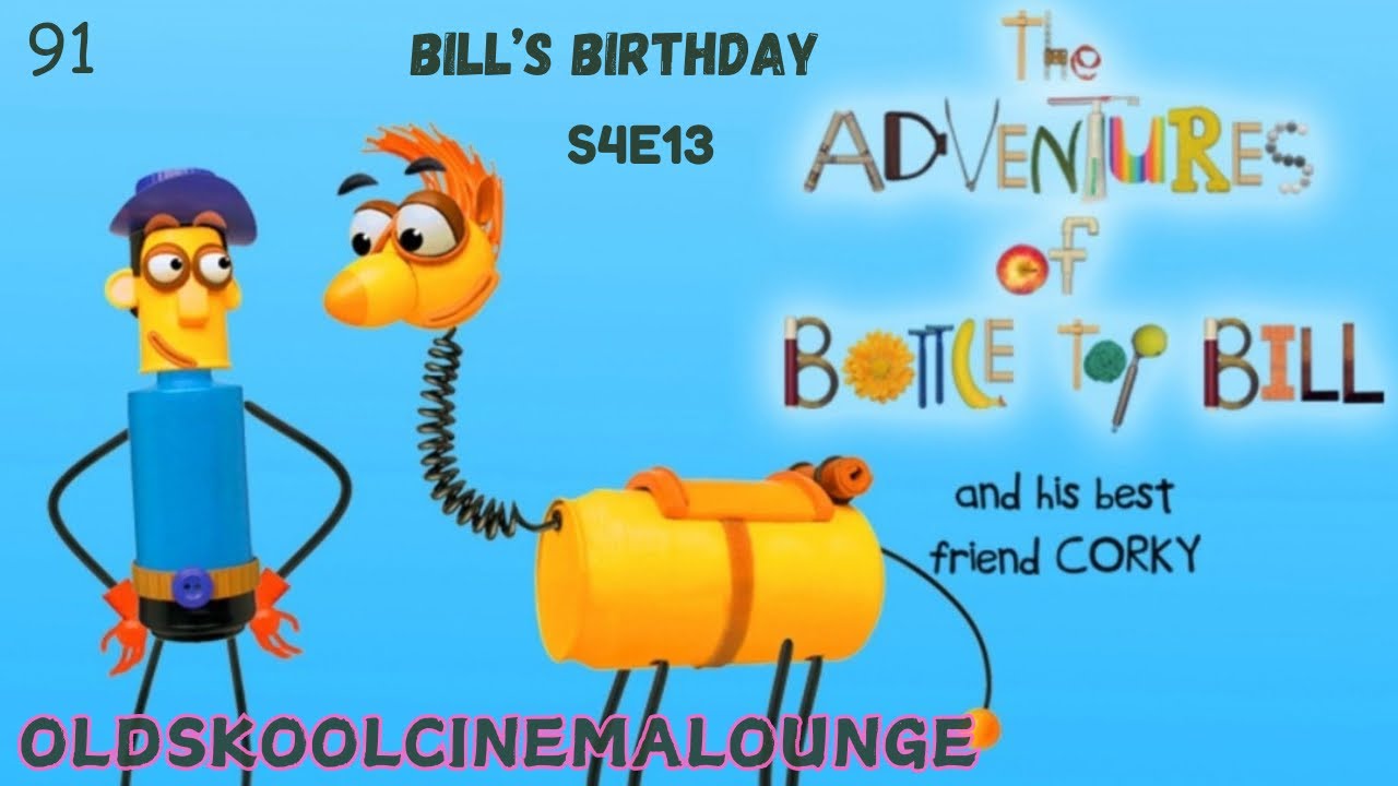 S4E13 - Bills Birthday - The Adventures of Bottle-top Bill and his Best ...