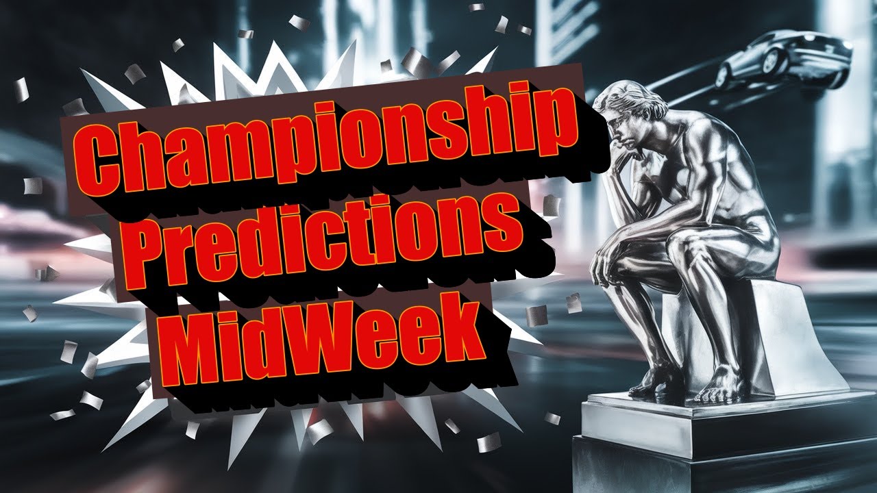 Championship Predictions: THE GREAT ESCAPE IS ON? Midweek #football ...
