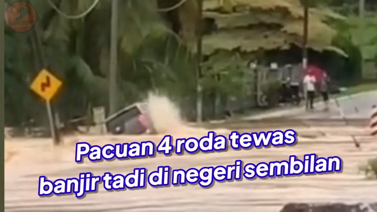 Banjir Negeri Sembilan 4x4 Tewas Di Tolak Arus Deras - YouTube