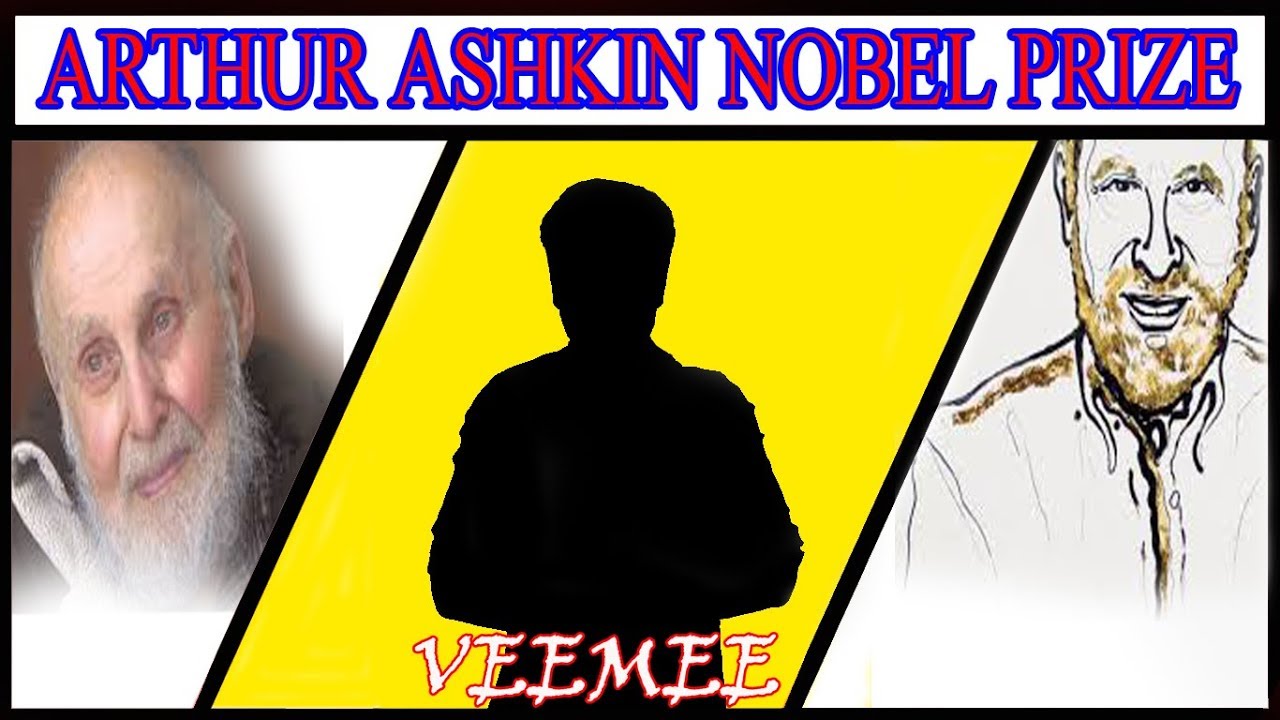 Arthur Ashkin Facts 2018 Nobel Prize Arthur Ashkin in Physics Bell Labs ...