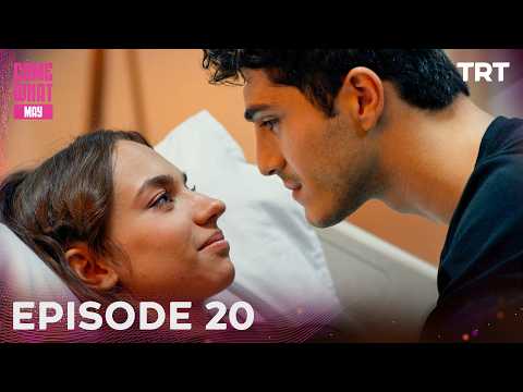 Come What May - Episode 20
