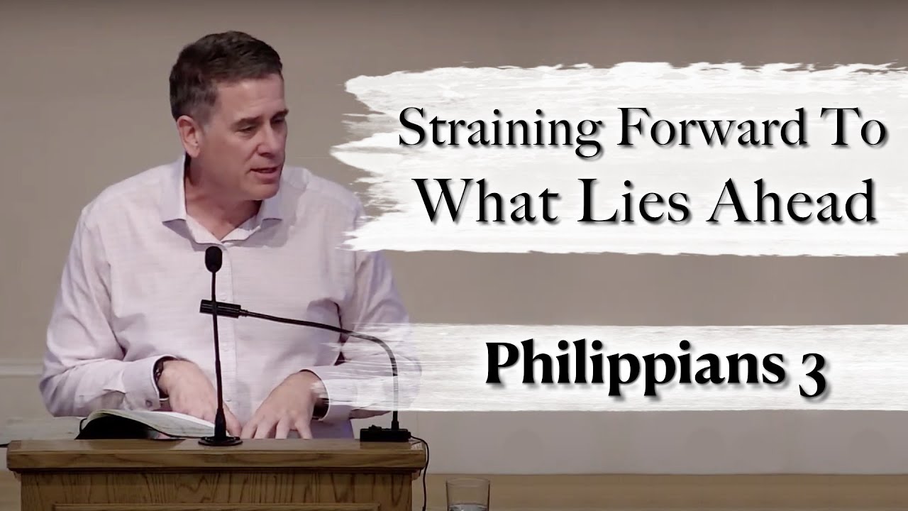 Straining Forward to What Lies Ahead - YouTube