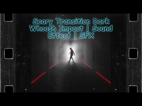 Scary Transition Dark Whoosh Impact | Sound Effect | SFX - YouTube
