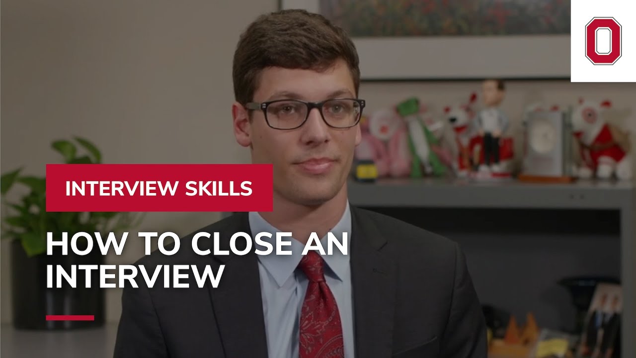 How To Close An Interview Interview Skills YouTube How To Close An Interview Interview Skills YouTube