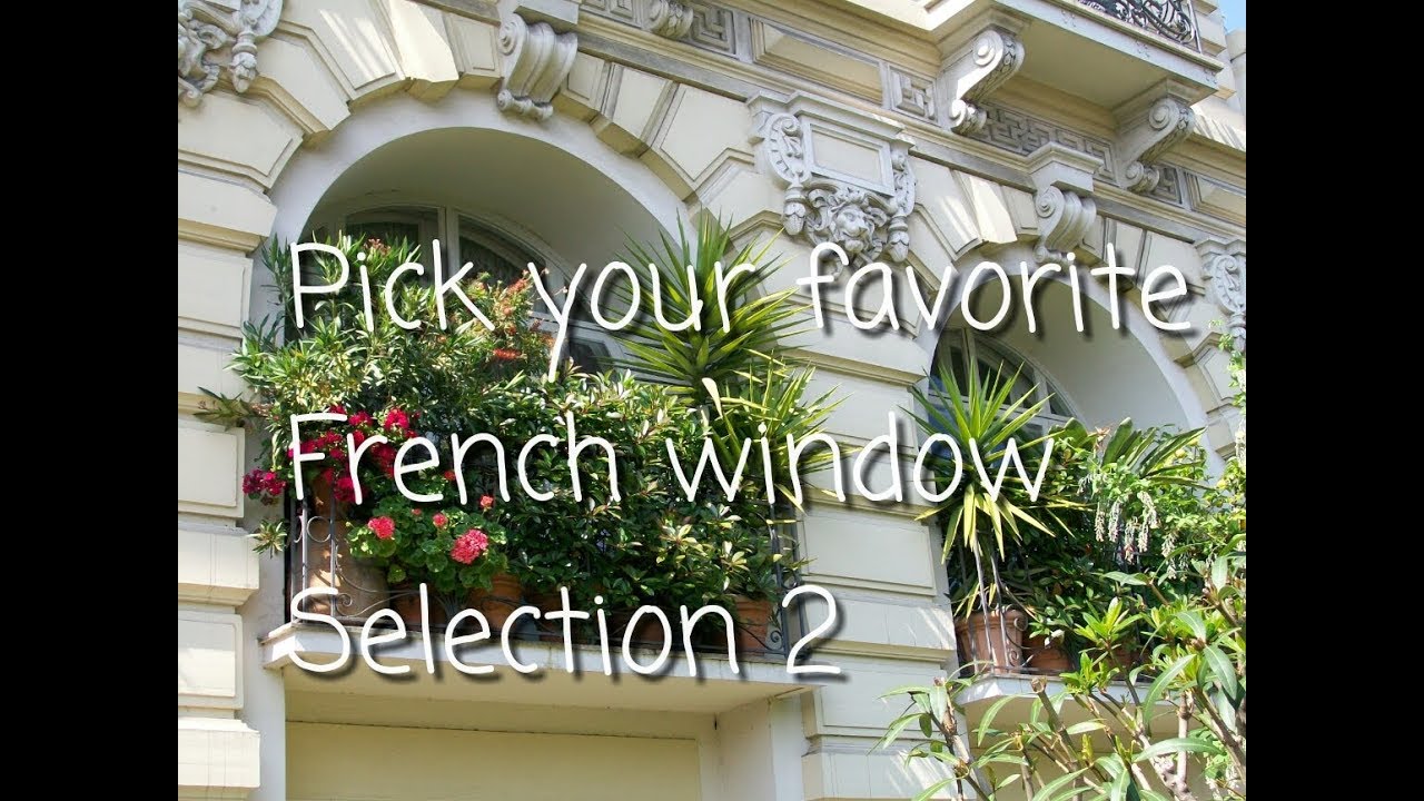 French windows from France Selection 2 - which is your favorite French ...