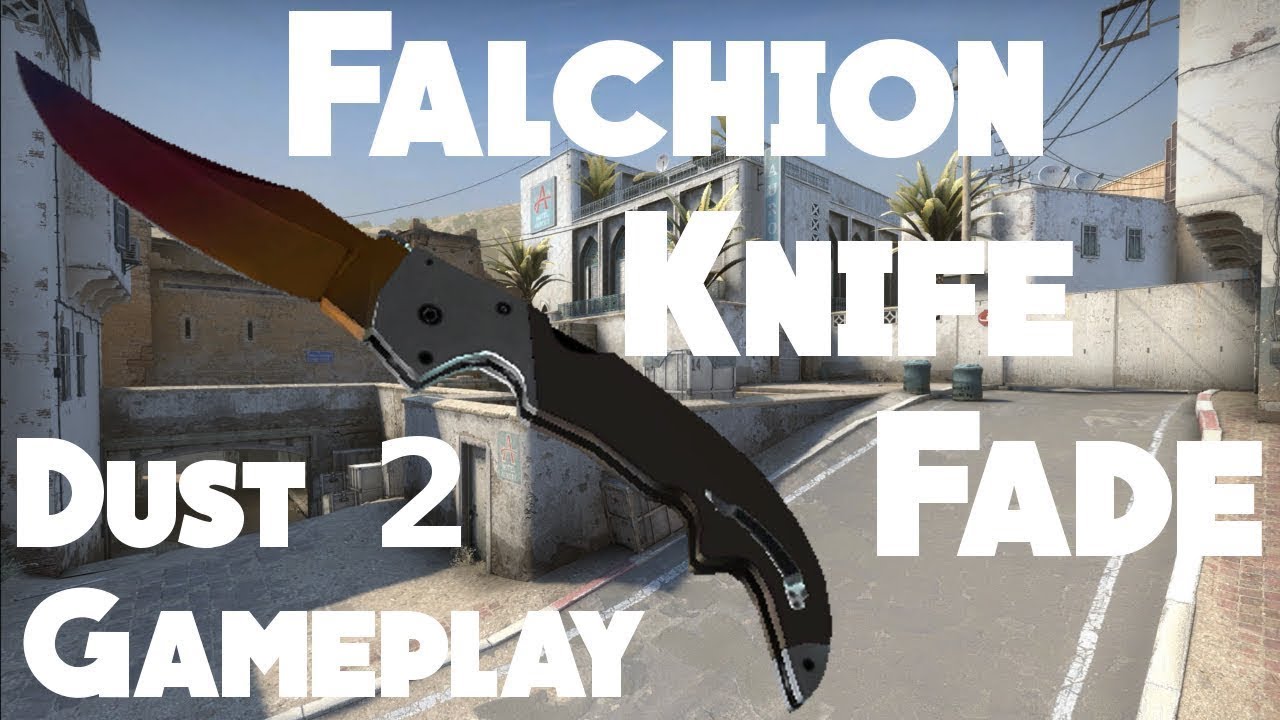 Falchion Knife Fade Gameplay | CS GO Dust 2 480p - YouTube