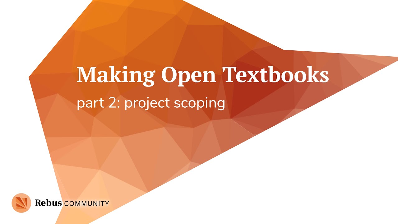 Making Open Textbooks - Part 2: project scoping - YouTube