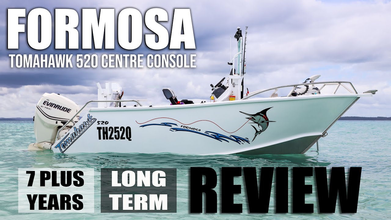 Formosa Review | Tomahawk | 520 | 2010 Centre Console | Could this be ...