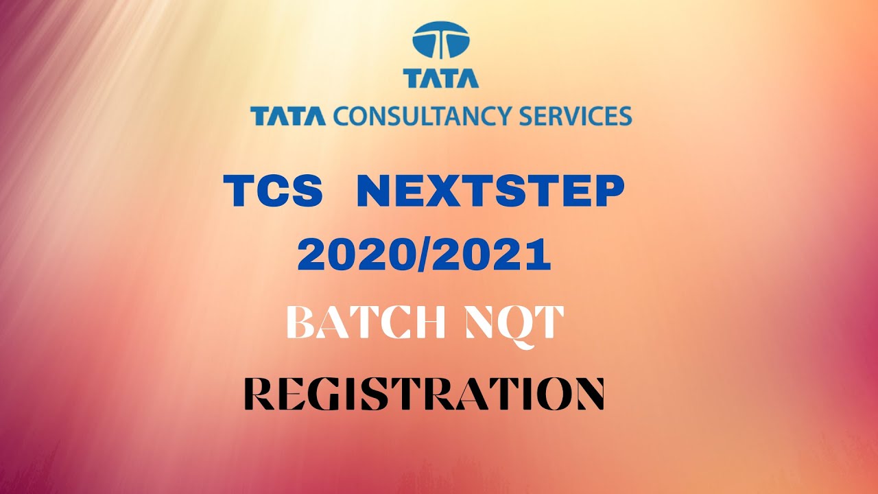 How To Register for TCS NQT 2020 | TCS NextStep 2020 Registration | TCS ...