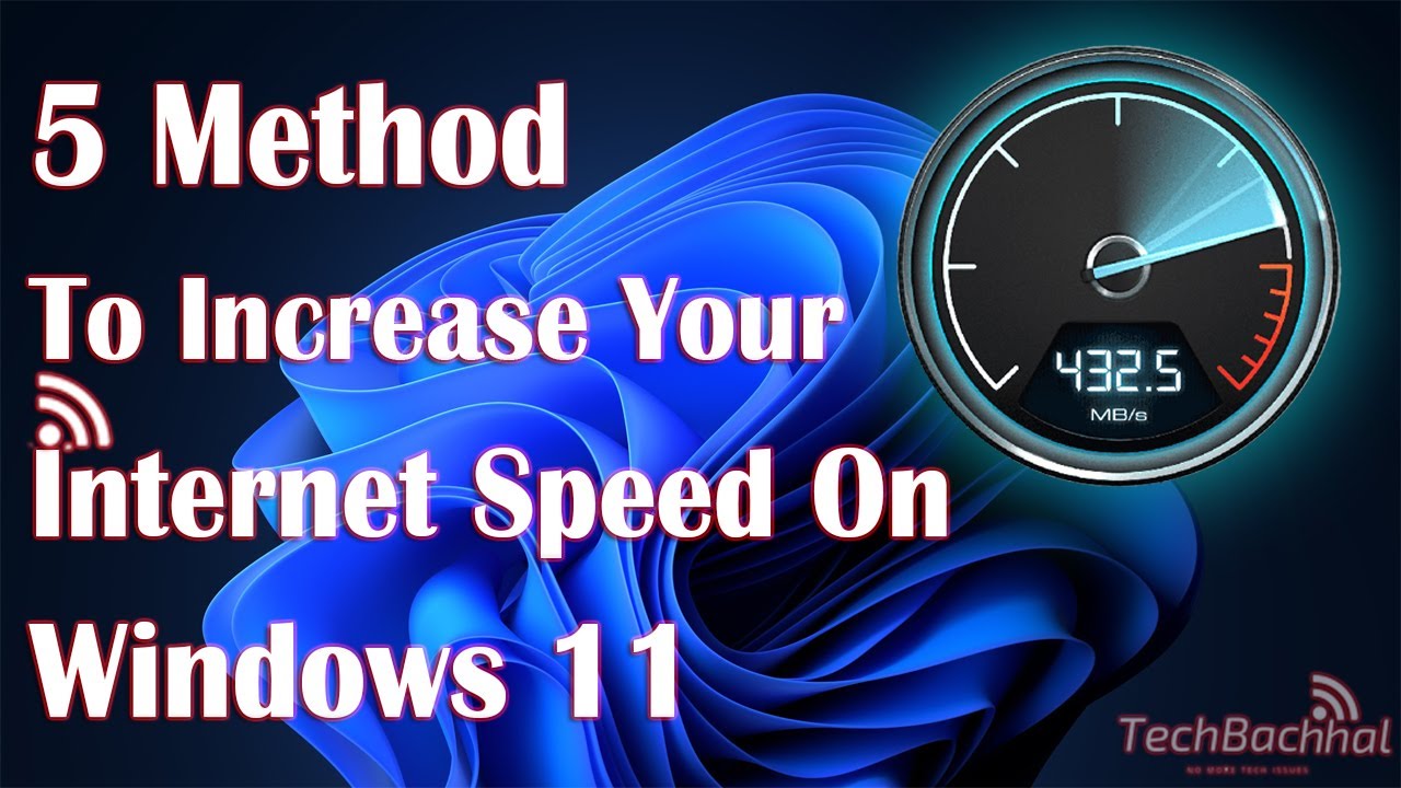 Increase Your Internet Speed on Windows 11 With best Settings - 5 Fix ...