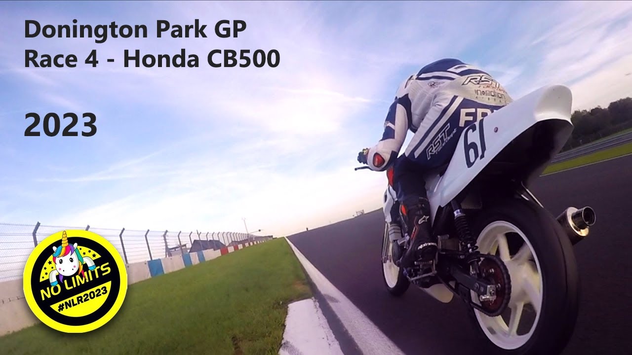 Honda CB500 Race 4 - Donington Park GP - No Limits Racing 2023 - Battle ...