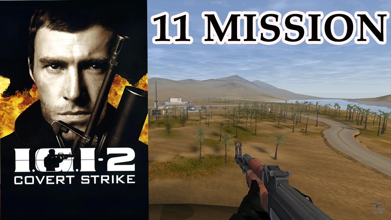 IGI 2: Covert Strike FULL Game Walkthrough - 11 Missions(The Airfield ...
