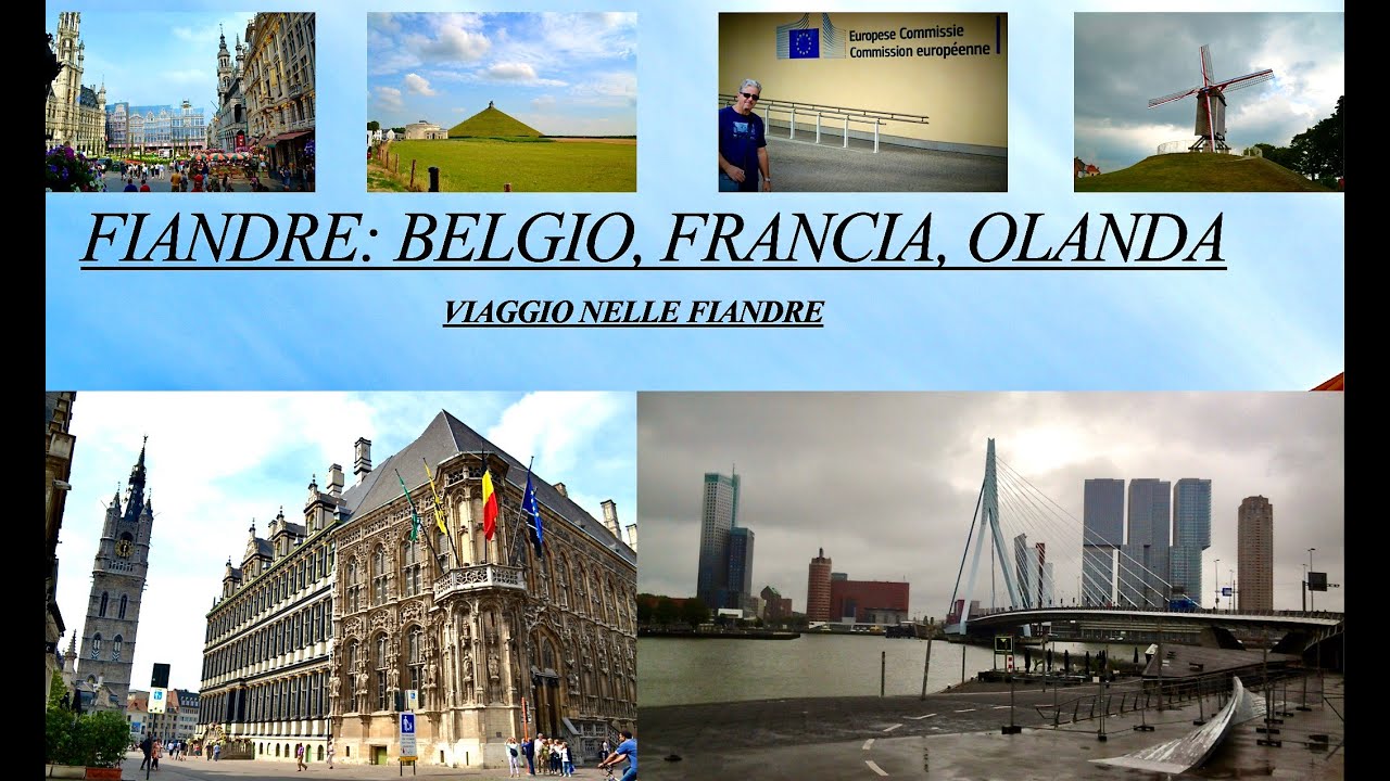 Viaggio on the road nelle Fiandre. (Belgio-Francia-Olanda) - YouTube