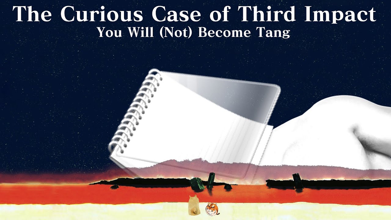 The Curious Case of 3rd Impact: You Will (Not) Become Tang - YouTube