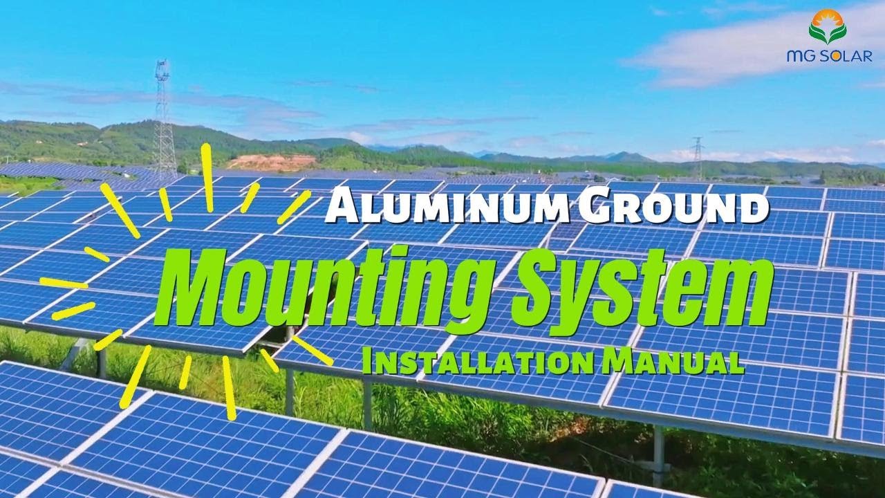 MG Solar Aluminum Ground Mounting System Installation - YouTube