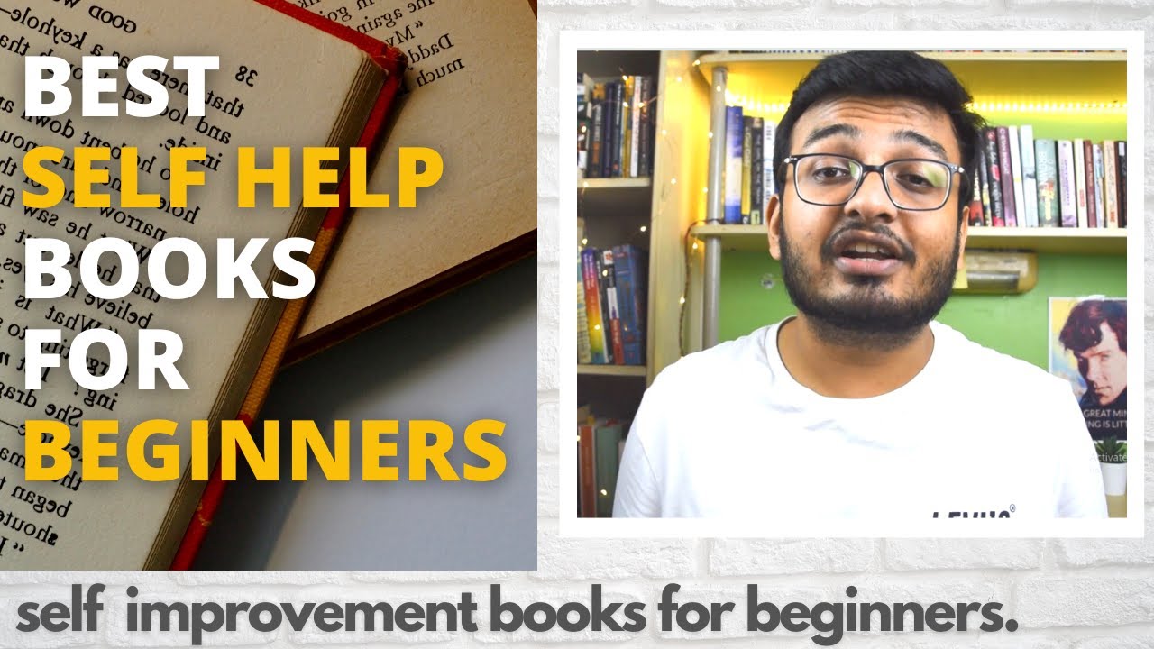 BEST SELF HELP BOOKS FOR BEGINNERS || Easy Self Help Books To Read Even ...