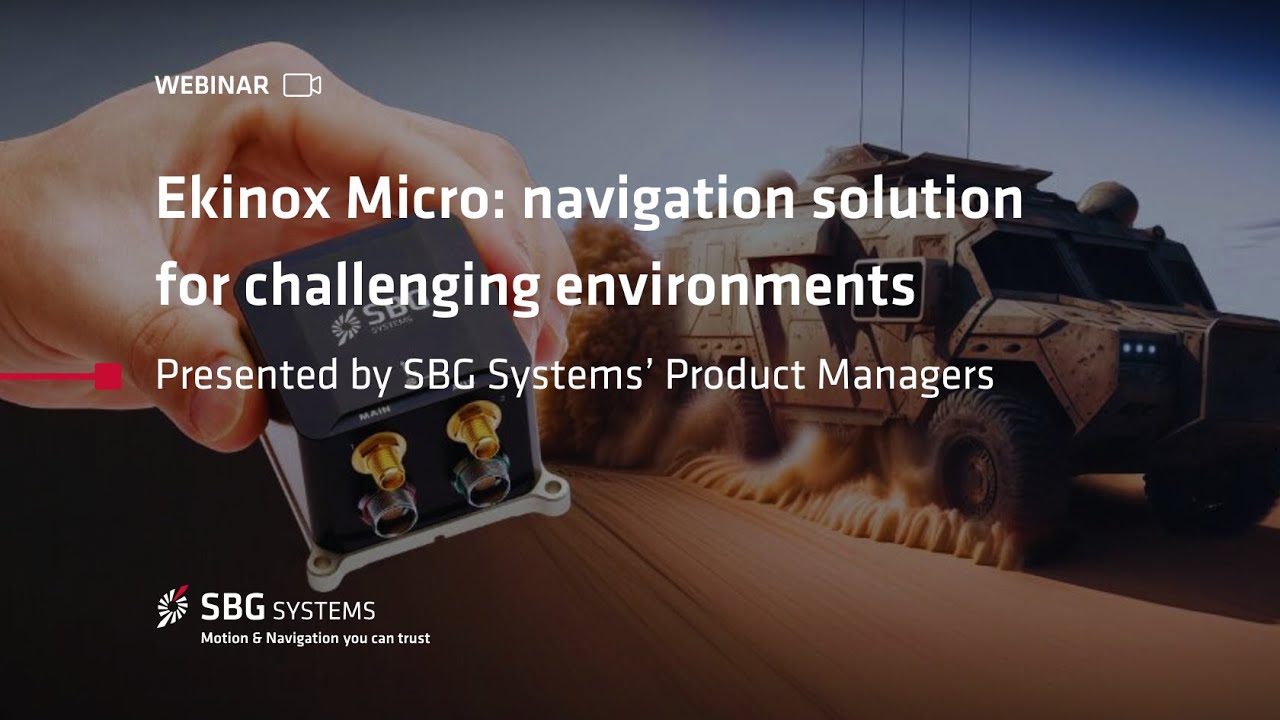 Webinar | Ekinox Micro, The Navigation Solution for Challenging Environments - YouTube