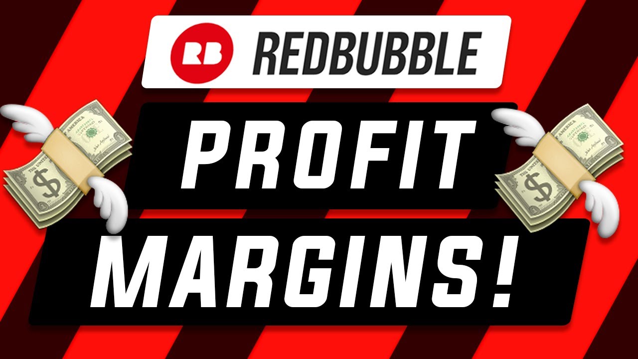 Best Profit Margins for Redbubble Sales FAST & EASY?! - YouTube