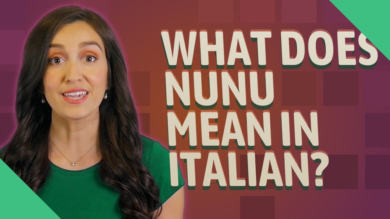 What Does Nunu Mean In Italian YouTube what-does-nunu-mean-in-italian-youtube