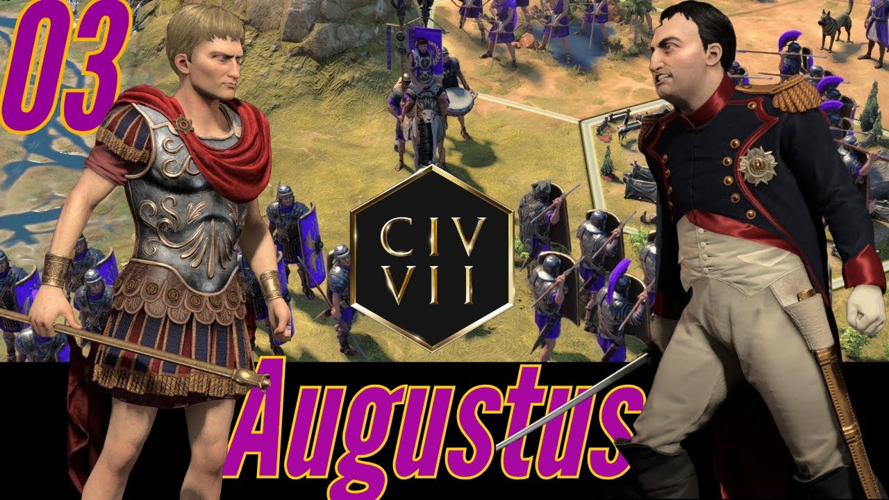 WAR!!!!! - Civilization VII - Augustus (Episode 3) - YouTube