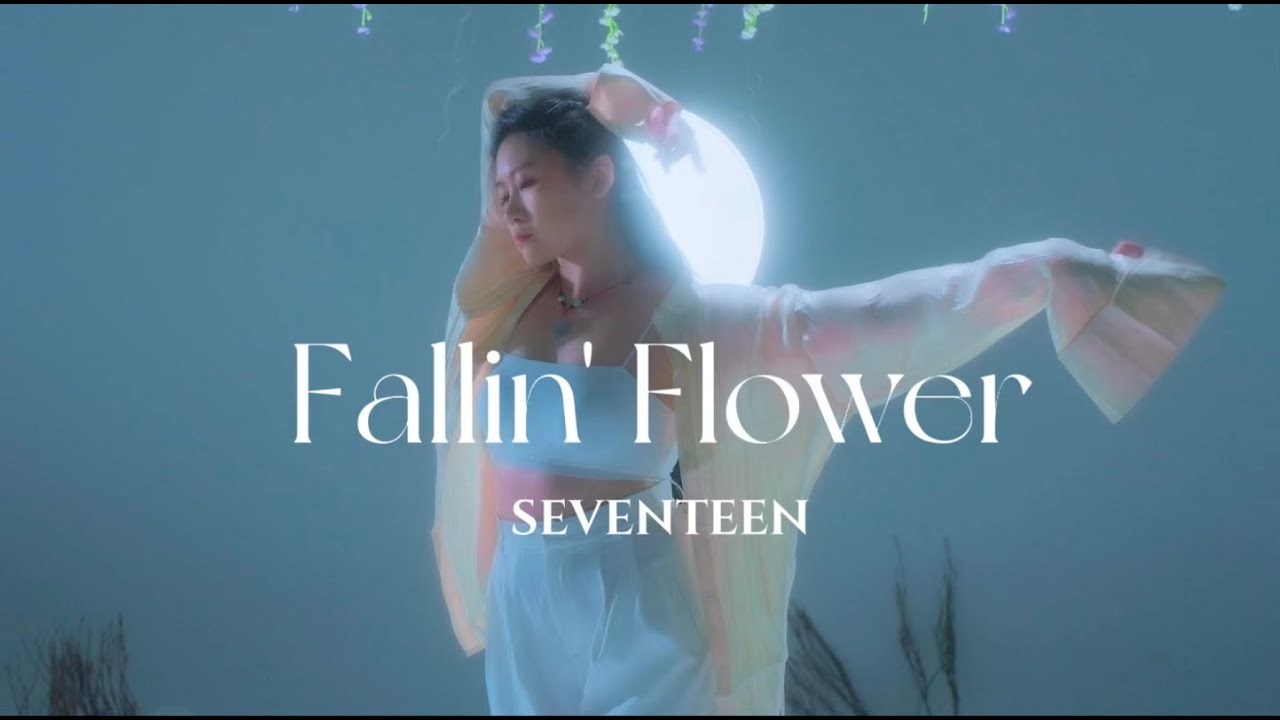 【yushi雨诗】Dance Cover [MV ver.]: Fallin' Flower (舞い落ちる花びら) by SEVENTEEN ...