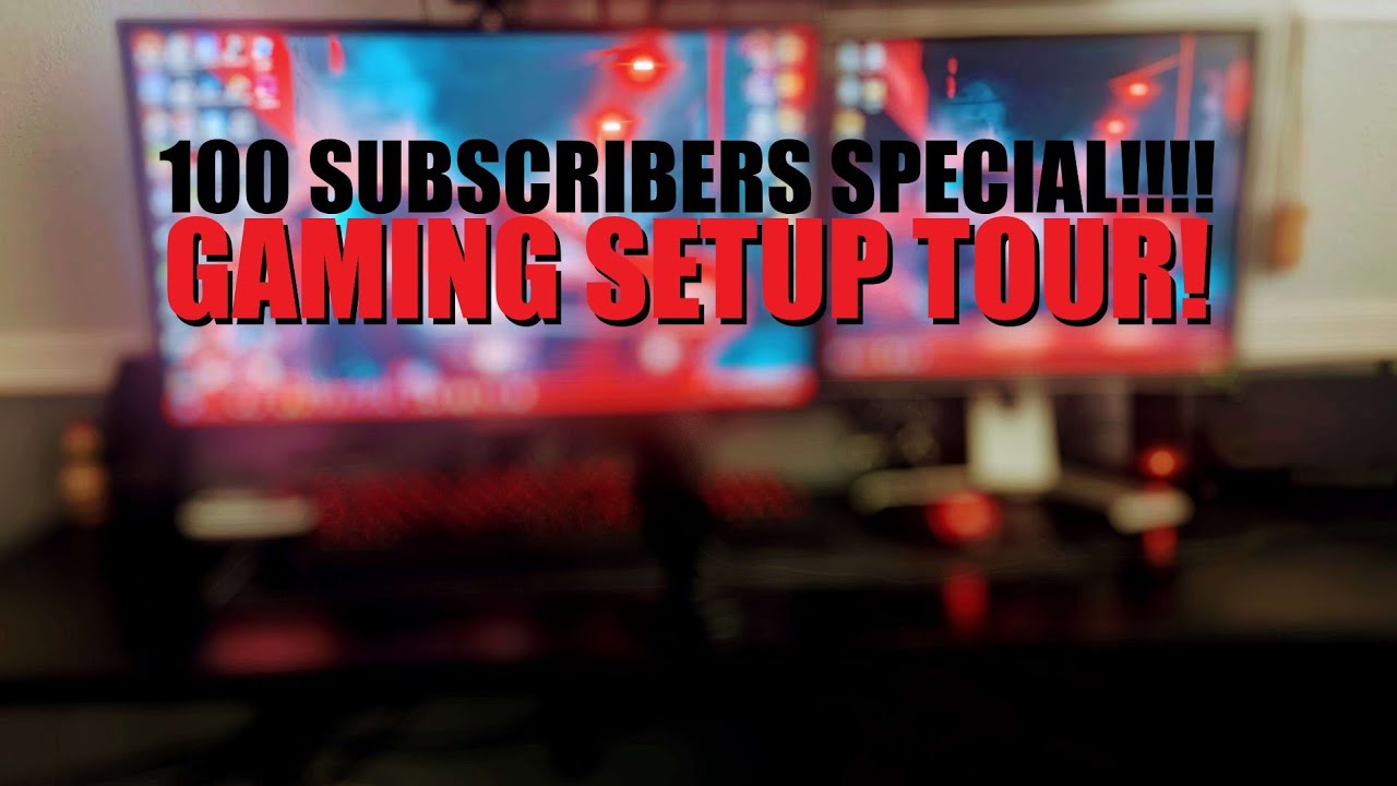 Gaming Setup Tour 100 SUBSCRIBER SPECIAL - YouTube